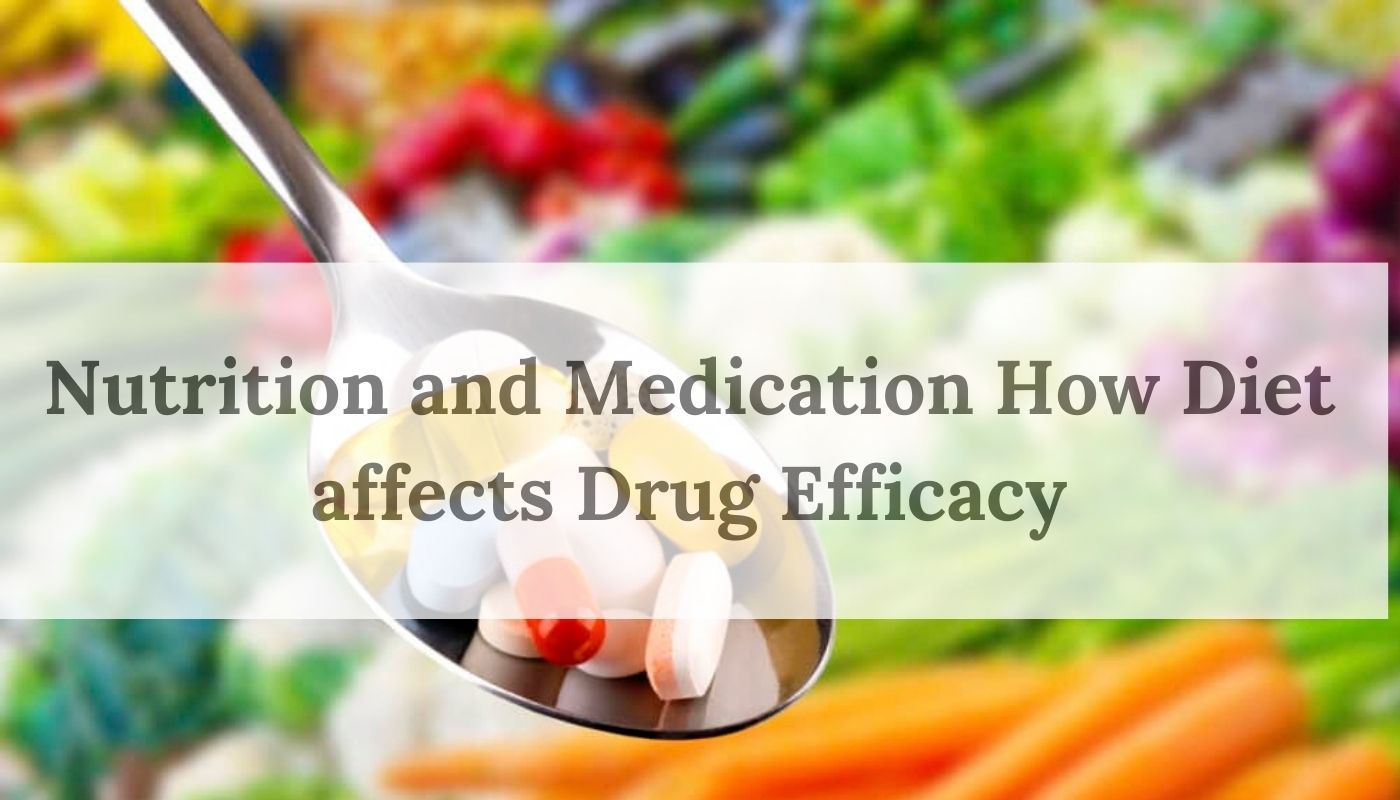 Nutrition and Medication How Diet affects Drug Efficacy - Think Pharmacy